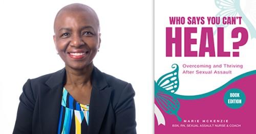 Marie McKenzie, author of Who Says You Cant Heal | BlackNews.com