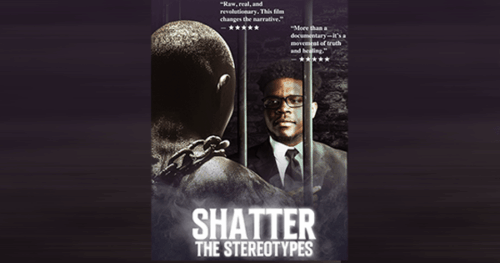 “Shatter The Stereotypes” Documentary Now Available to Watch ...